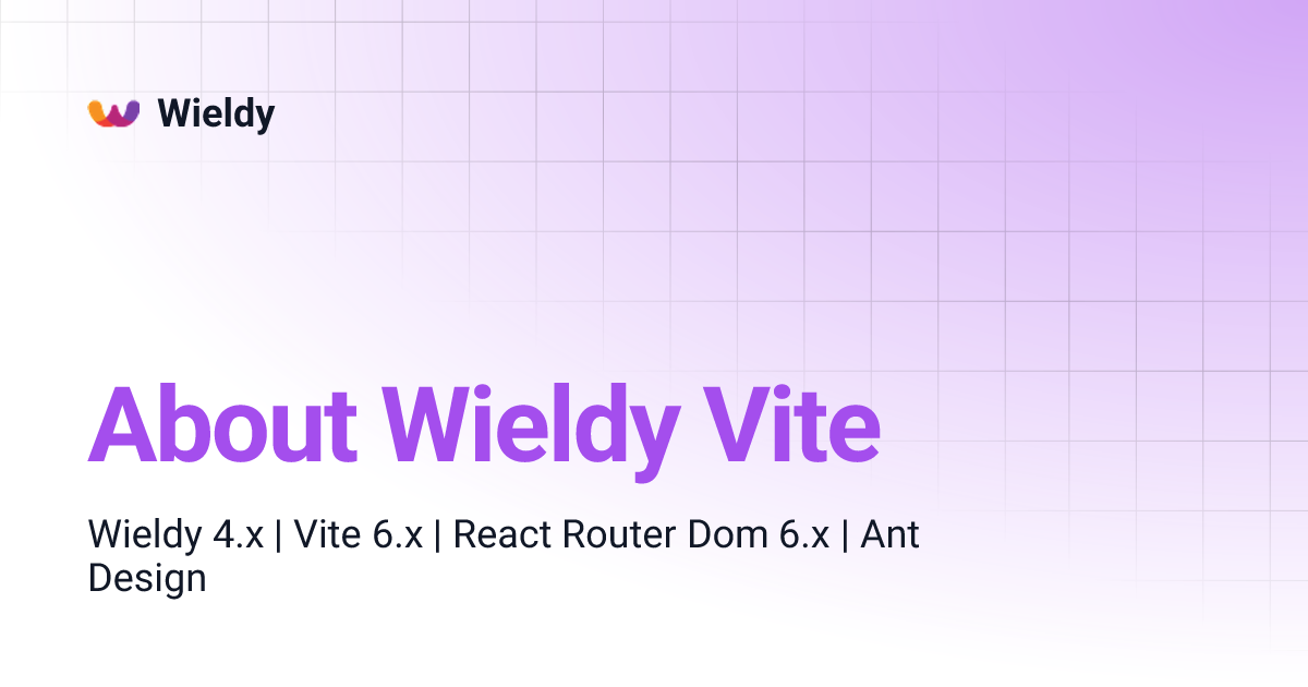 About Wieldy Vite | Wieldy